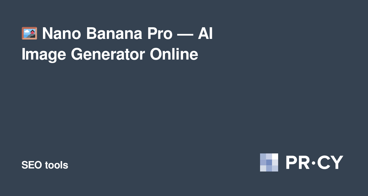 🖼️ Nano Banana Pro — AI Image Generator Online