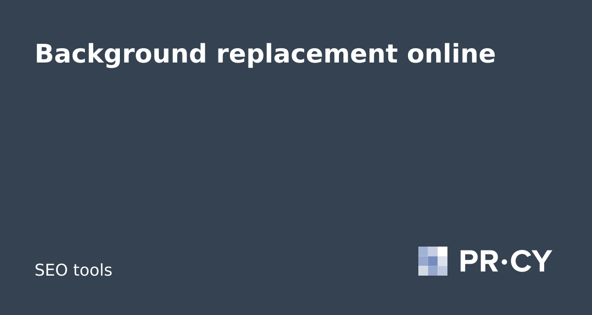 🖼️ Background replacement for images