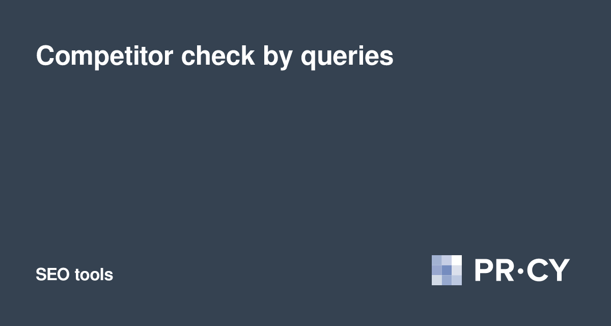 Identify competitors by queries